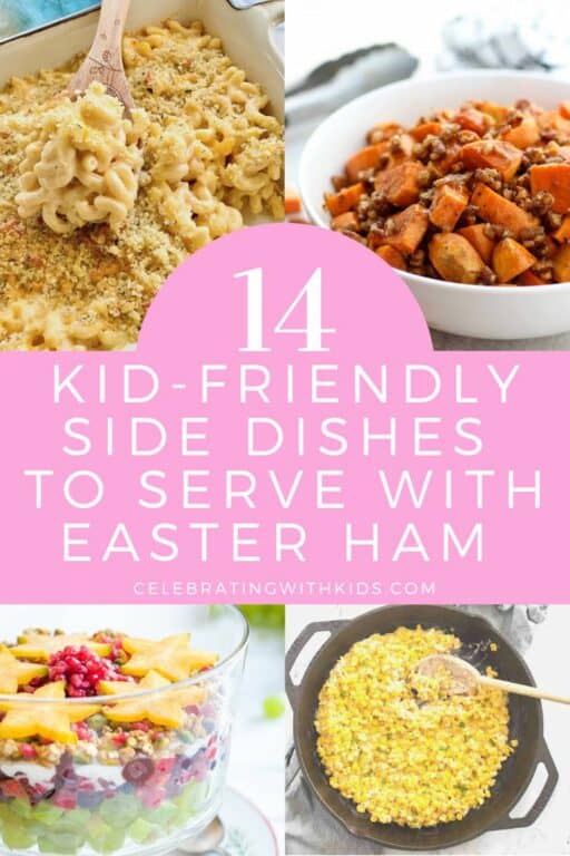 What sides to serve with ham for Easter for kids - Celebrating with kids