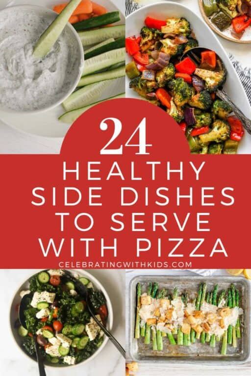 24 delicious healthy sides for pizza - Celebrating with kids