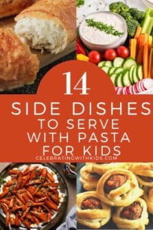 14 Side dishes to serve with pasta for kids - Celebrating with kids