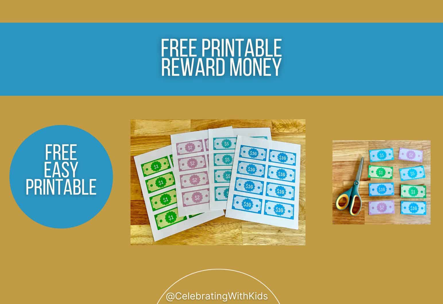 Free Printable Reward Money for kids - Celebrating with kids
