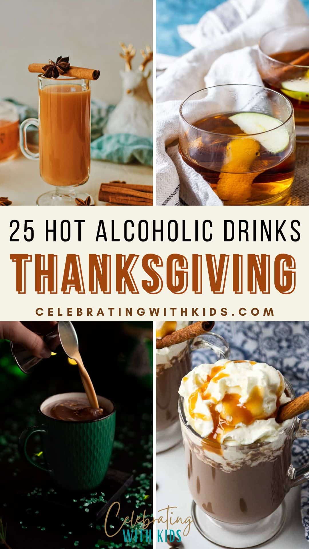 25 Best hot alcoholic drinks for Thanksgiving - Celebrating with kids