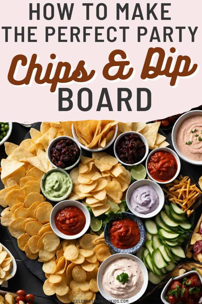 How to Create a Fun and Easy Chips and Dip Board for Your Party ...