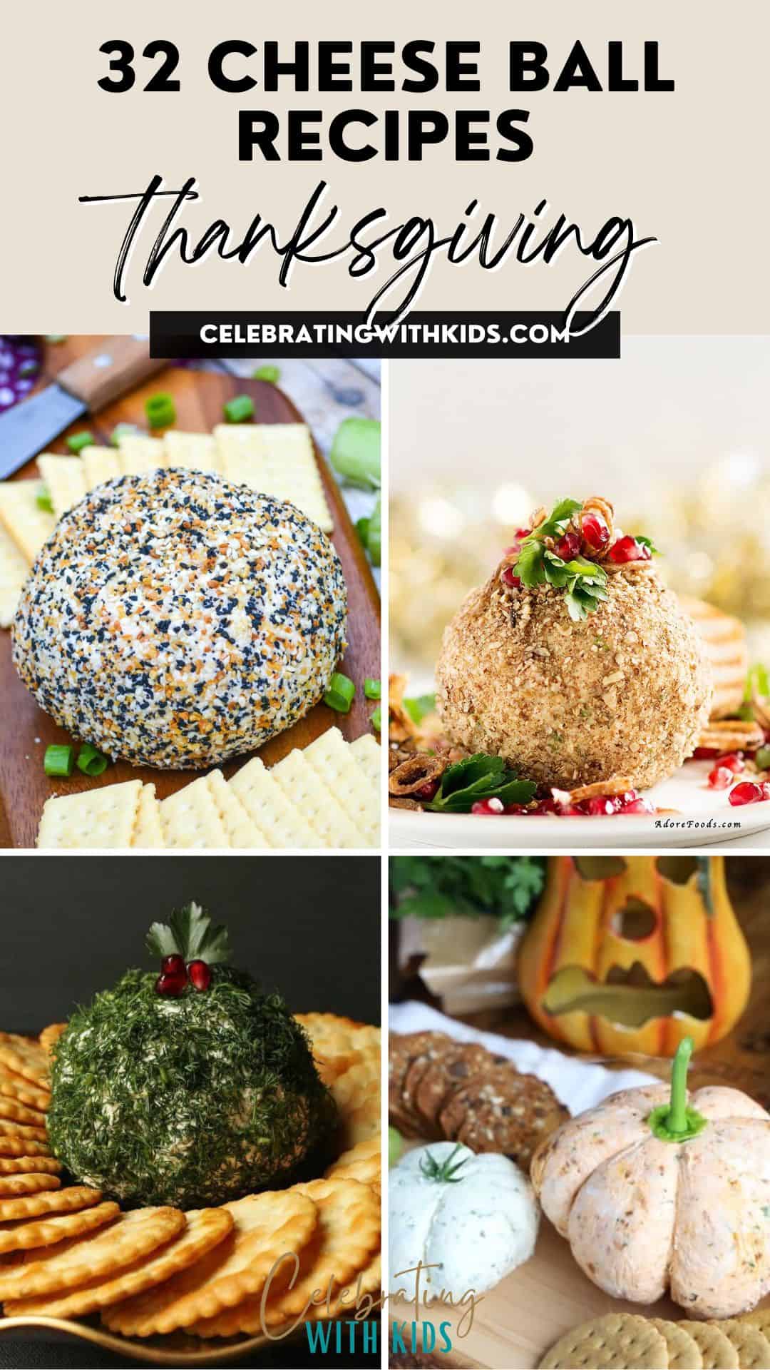 32 Cheese Ball Recipes for Thanksgiving - Celebrating with kids