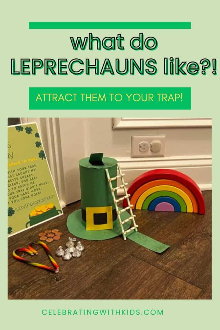 What Do Leprechauns Like? - Celebrating with kids