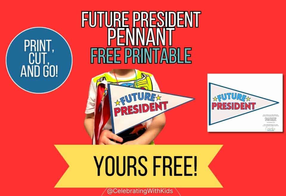 Future President Printable Sign - Celebrating with kids