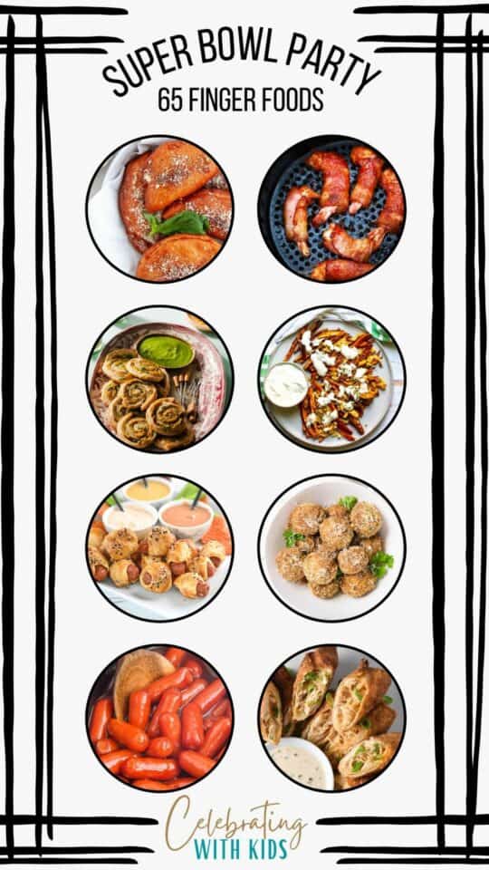 Super Bowl Party Finger Foods Everyone Loves! - Celebrating with kids