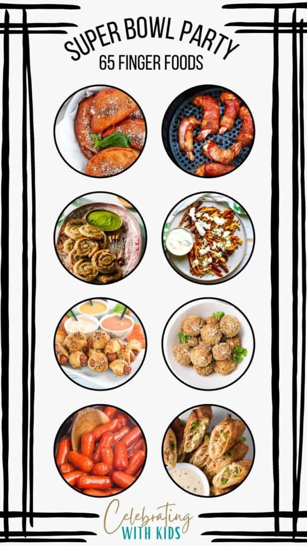 Super Bowl Party Finger Foods Everyone Loves! - Celebrating with kids