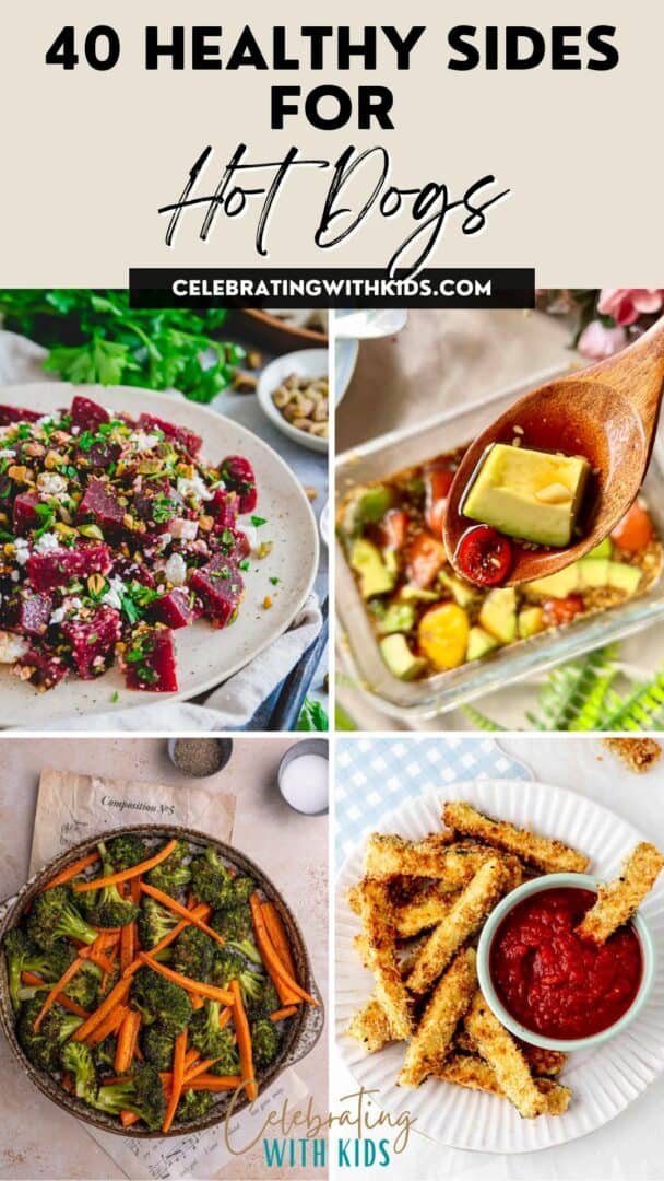 40 Healthy Sides for Hot Dogs - Celebrating with kids