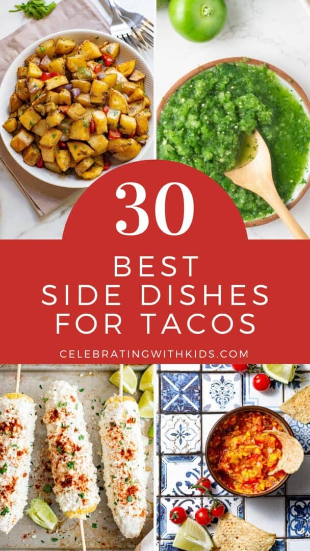 30 Flavorful Side Dishes for Tacos - Celebrating with kids