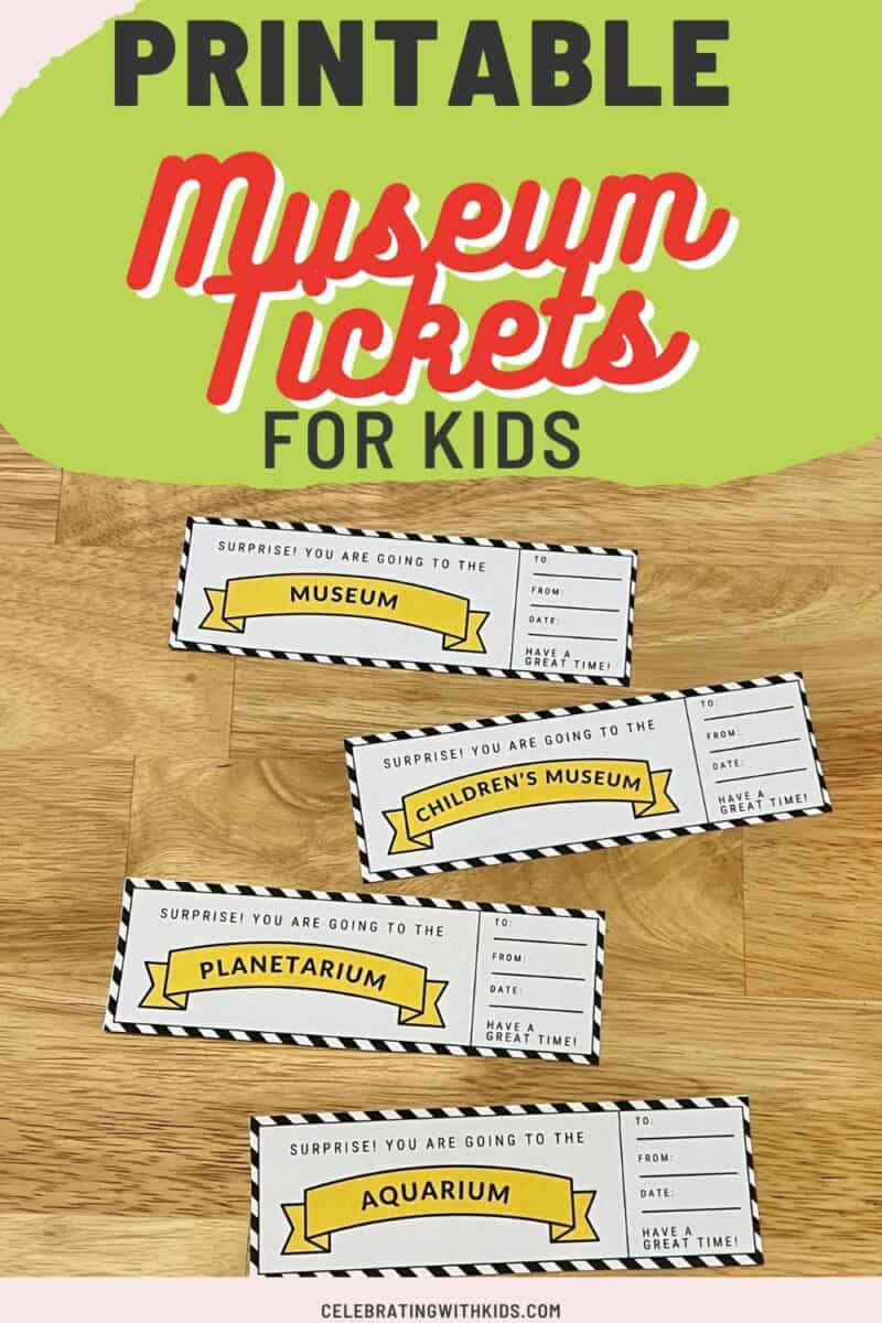 Free Printable Museum Tickets for Kids - Celebrating with kids