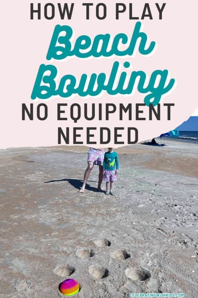 How to play a beach bowling game - with no equipment! - Celebrating ...