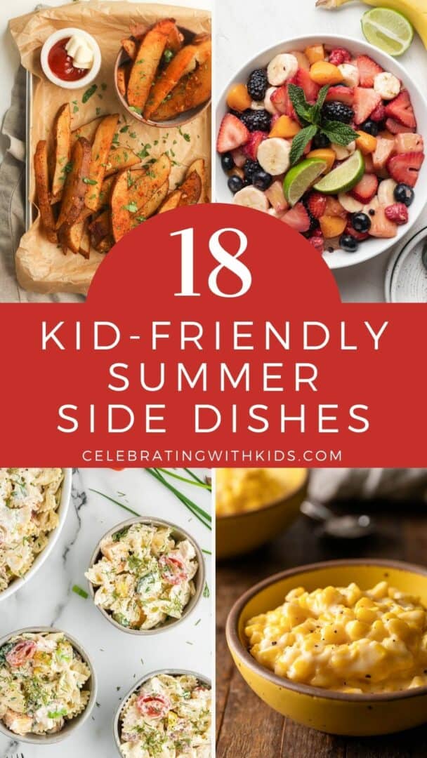 18 Kid-Friendly Summer Side Dishes to Beat the Heat - Celebrating with kids