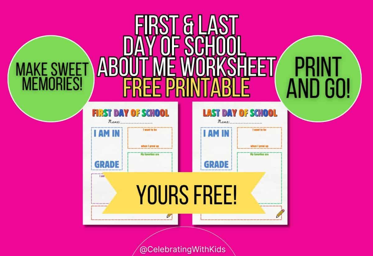First Day and Last Day of School About Me Printable - Celebrating with kids