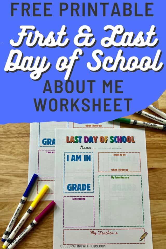 First Day and Last Day of School About Me Printable - Celebrating with kids