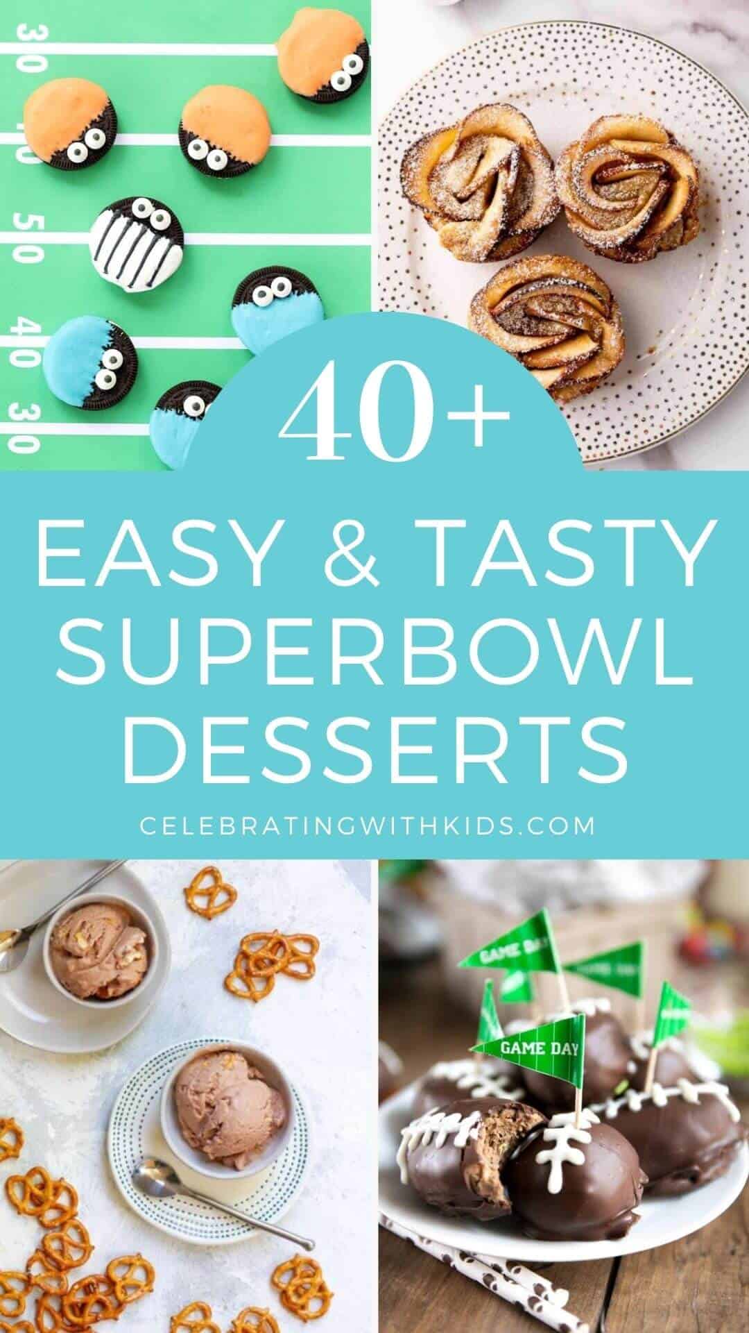 40+ Fun Superbowl Desserts for Football Fans - Celebrating with kids