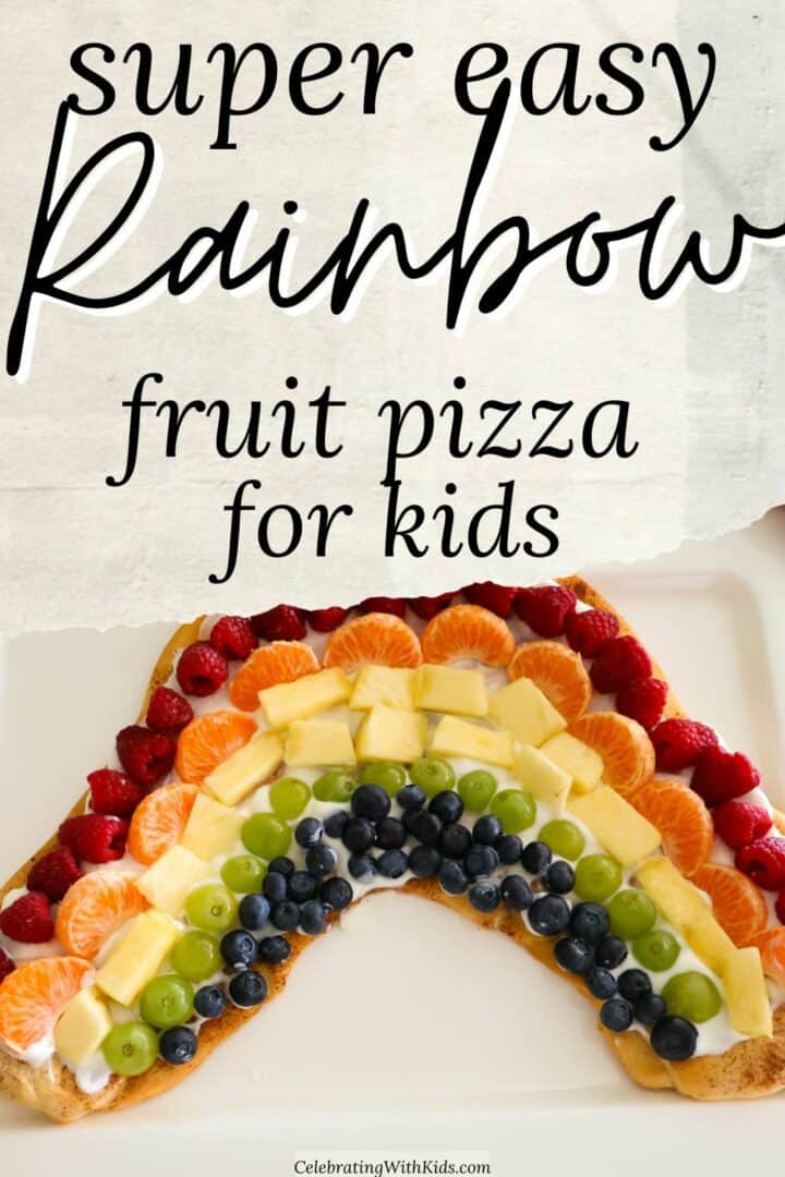 Super Simple Rainbow Fruit Pizza - Celebrating with kids