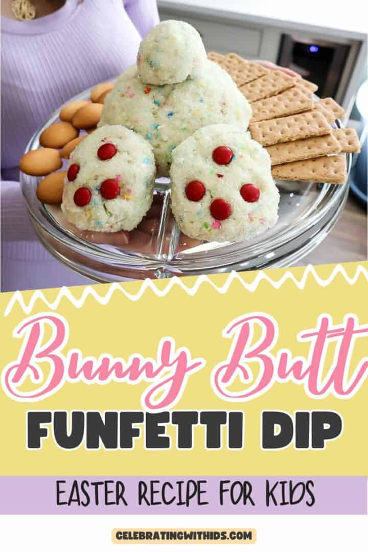 Bunny Butt Funfetti Dip for Easter - Celebrating with kids