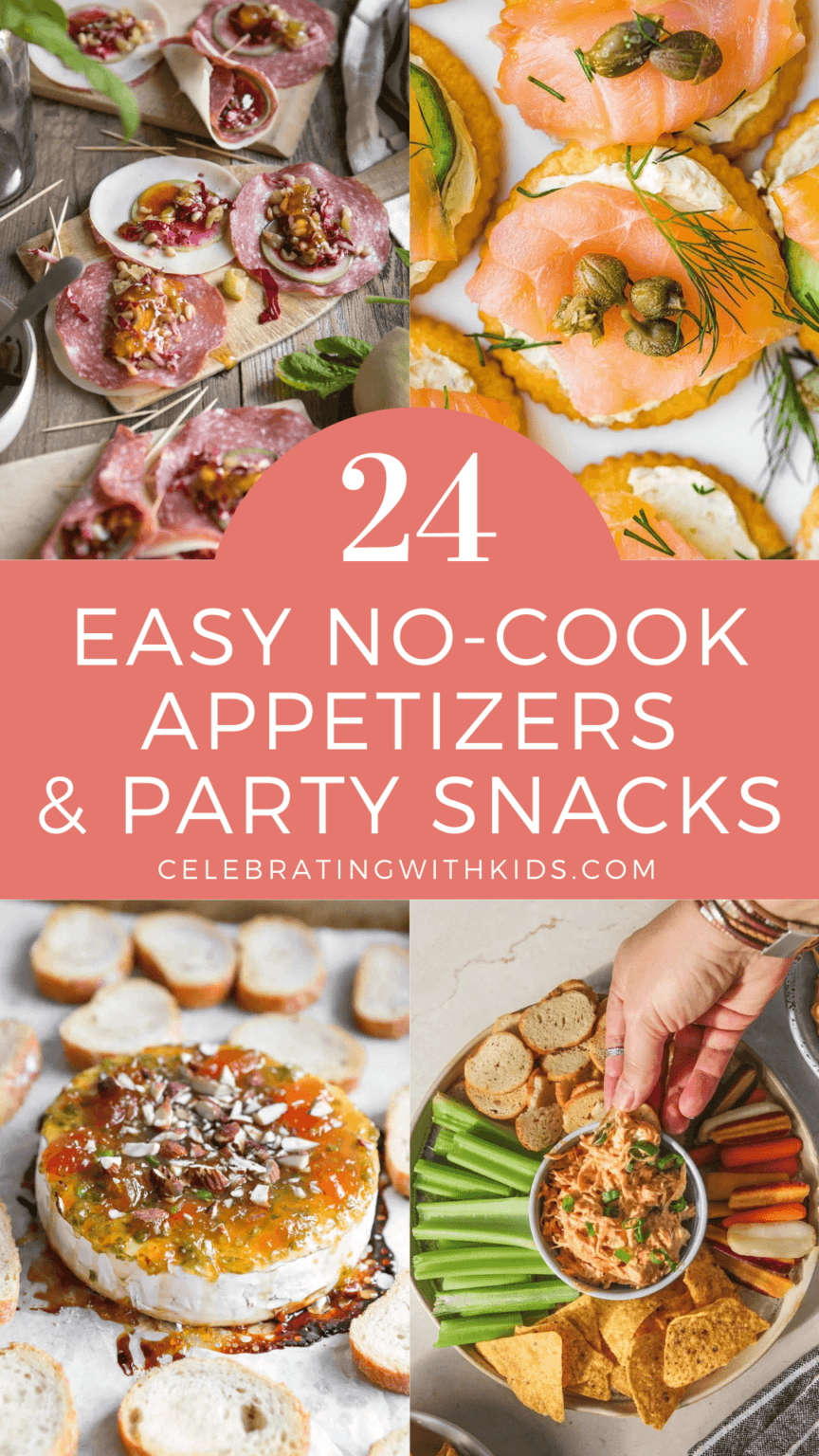 24 No-Cook Appetizers And Party Snacks - Celebrating with kids