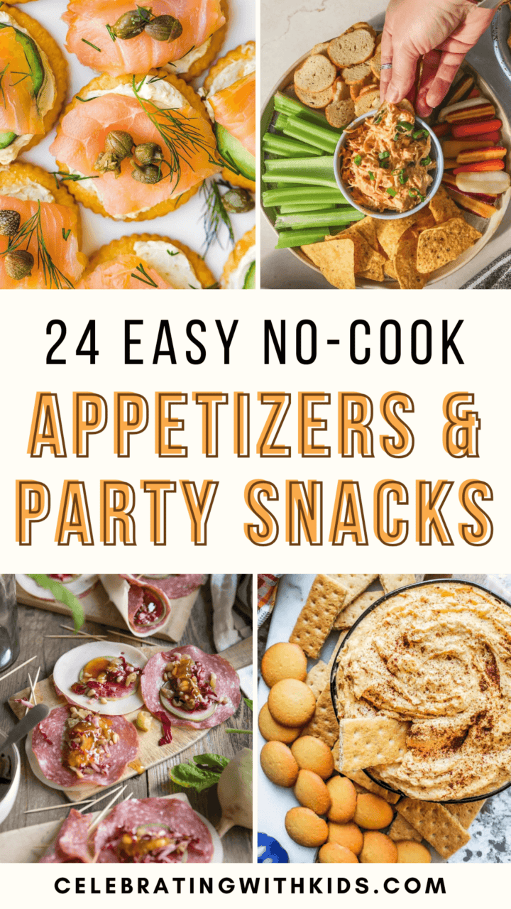 24 No-Cook Appetizers And Party Snacks - Celebrating with kids