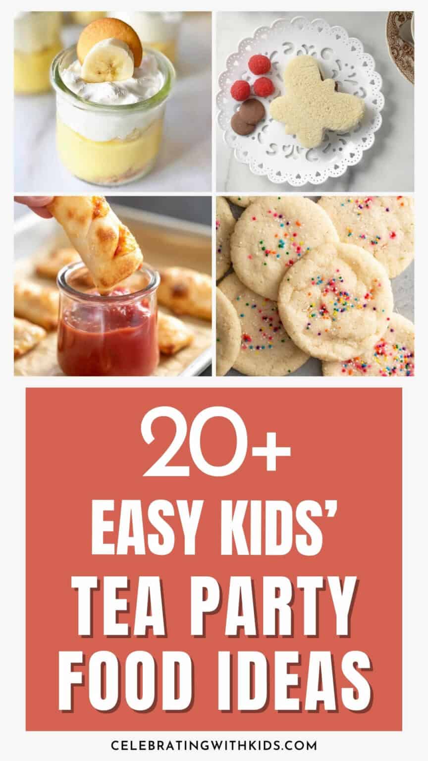 Tea Party Food for Kids: 25+ Fun Snacks to Try Today - Celebrating with ...