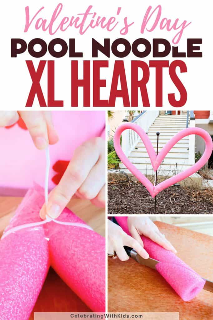 How to make XL Pool Noodle Hearts - Celebrating with kids